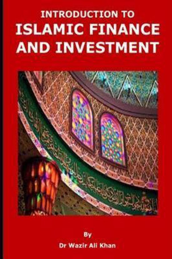 Introduction to Islamic Finance and Investment, Wazir (Dr) Khan ...