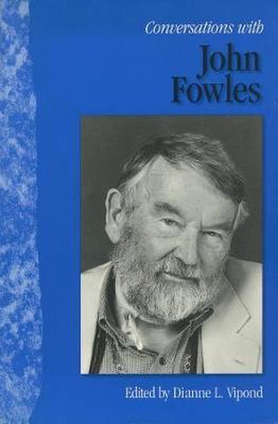 Conversations with John Fowles | 9781578061907 | John Fowles | Boeken ...