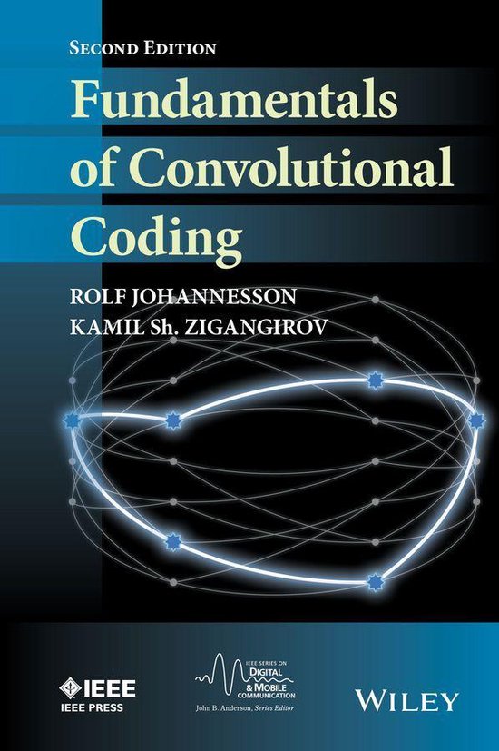 Ieee Series On Digital And Mobile Communication Fundamentals Of Convolutional Coding Bol