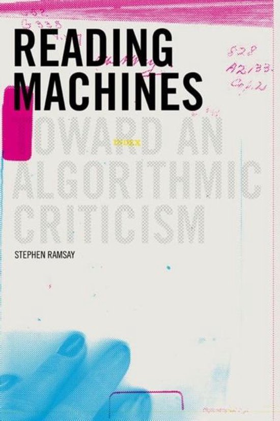 Reading Machines | 9780252078200 | Stephen Ramsay | Boeken | bol