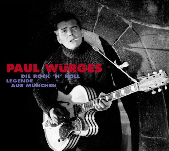 Rock N Roll Legende Aus Munchen, Paul Wurges | Muziek | bol