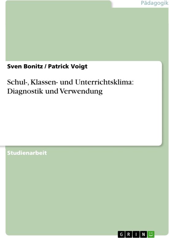 Schul-, Klassen- und Unterrichtsklima: Diagnostik und Verwendung (ebook ...