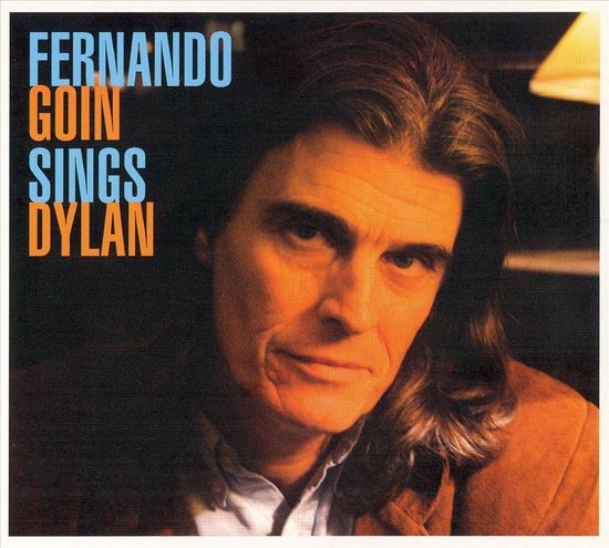Sings Dylan, Fernando Goin | CD (album) | Muziek | bol