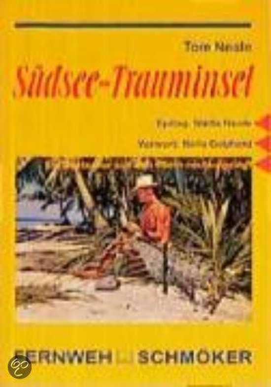 Südsee-Trauminsel. Outdoorhandbuch, Tom Neale | 9783893925056 | Boeken ...