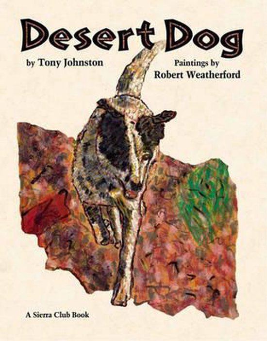 Desert Dog, Tony Johnston | 9781578051335 | Boeken | bol.com