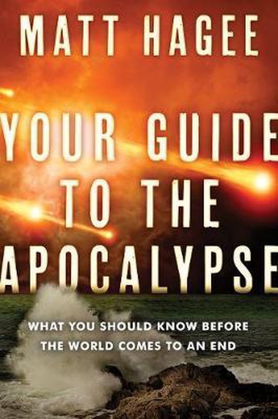 Your Guide to the Apocalypse, Matthew Hagee | 9781601429926 | Boeken | bol