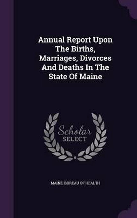 Annual Report Upon the Births, Marriages, Divorces and Deaths in the ...
