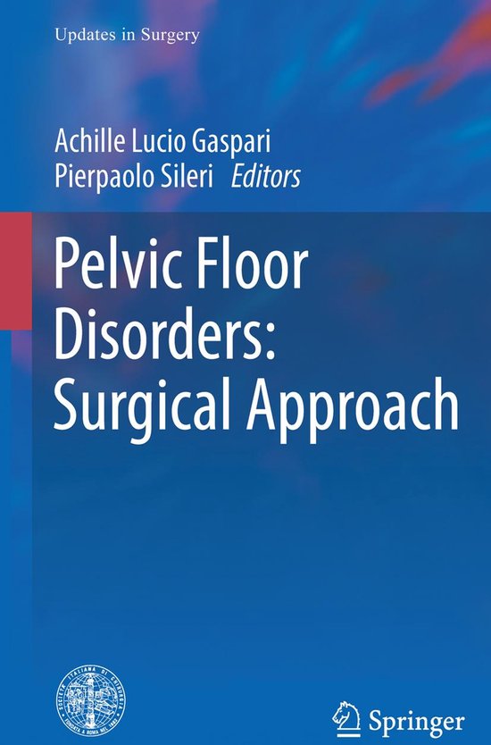 Updates in Surgery - Pelvic Floor Disorders: Surgical Approach (ebook ...