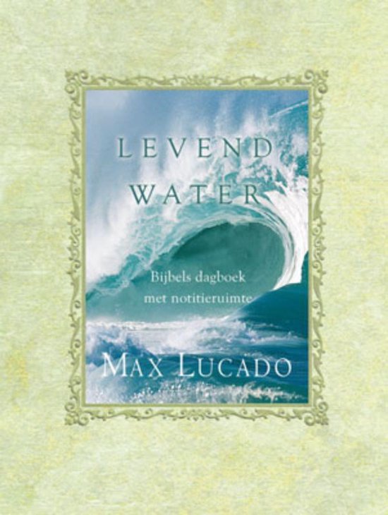 Levend water, Max Lucado | 9789033819261 | Boeken | bol