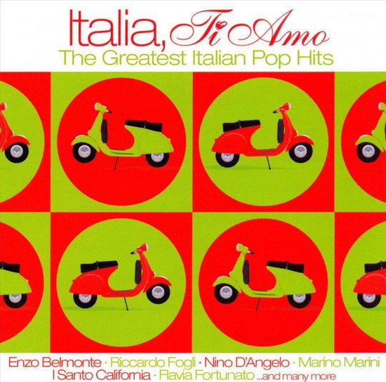 Italia, Ti Amo: The Greatest Italian Pop Hits, various artists | CD ...