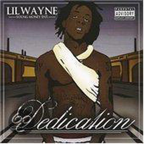 Dedication, Lil' Wayne | CD (album) | Muziek | bol.com