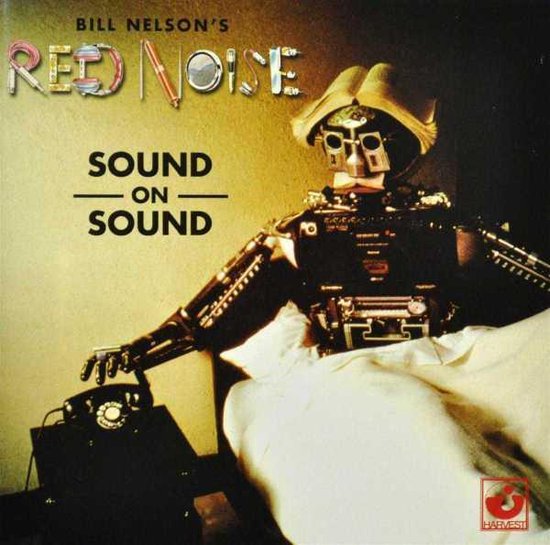 Sound-On-Sound, Bill -Red Noise- Nelson | CD (album) | Muziek | bol