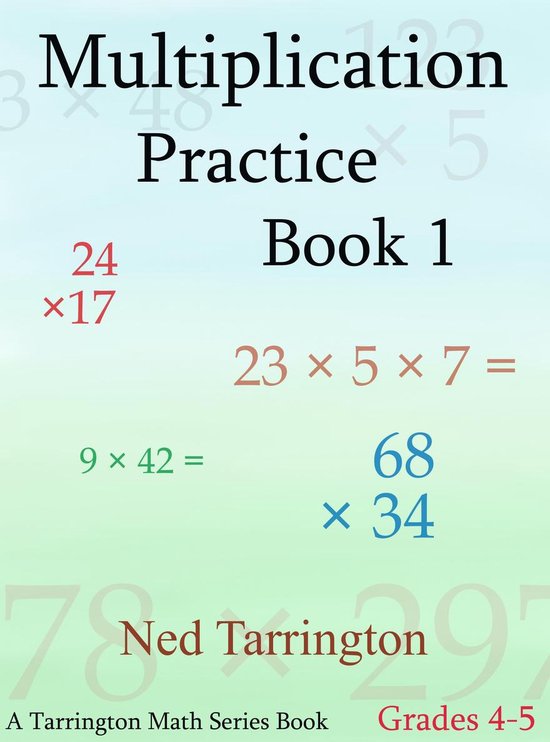 Grade 5 Math 1 - Multiplication Practice Book 1, Grades 4-5 (ebook ...