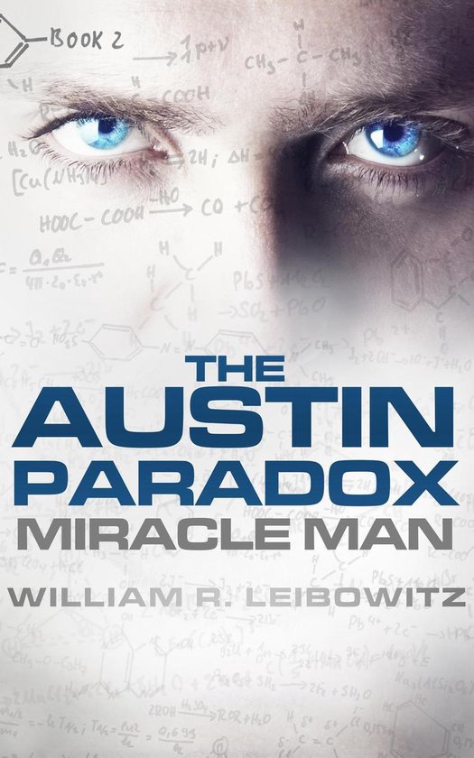 Miracle Man 2 - The Austin Paradox (ebook), William R Leibowitz | 9780989866279 | Boeken | bol.com