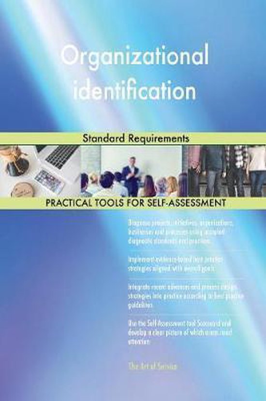 Organizational identification Standard Requirements | 9780655327677 | Gerardus Blokdyk... | bol.com