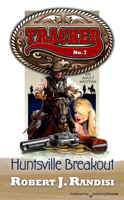 Tracker 7 - Huntsville Breakout (ebook), Robert J Randisi | 9781612325804 | Boeken | bol