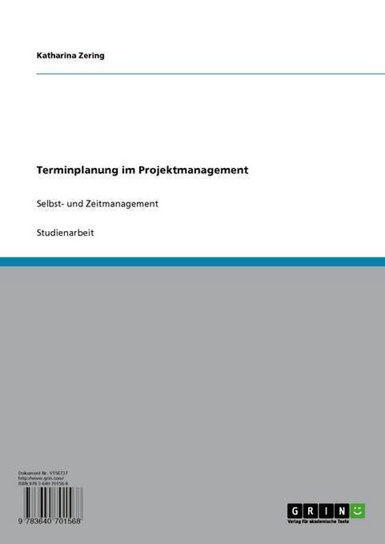 Terminplanung im Projektmanagement: Selbst- und Zeitmanagement (ebook ...