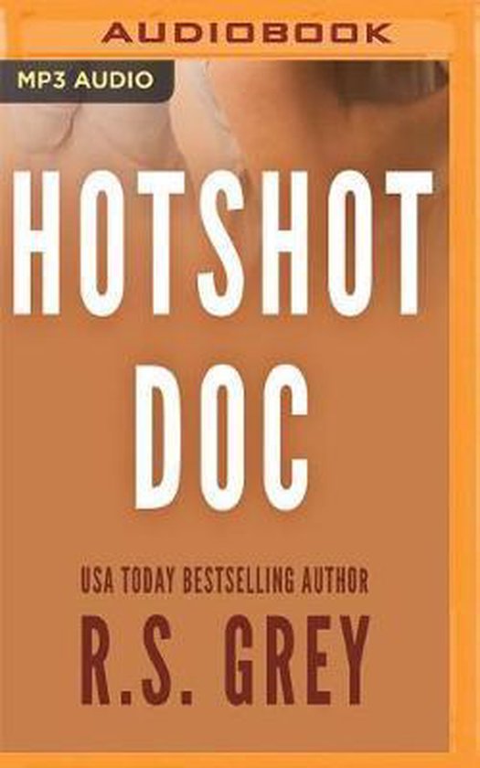 Hotshot DOC, R. S. Grey | 9781978683396 | Boeken | bol.com