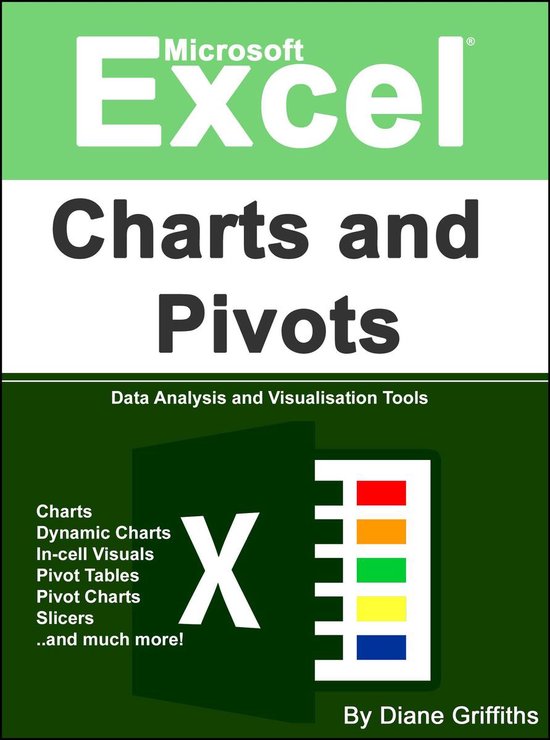 Microsoft Excel Charts and Pivots (ebook), Diane Griffiths ...