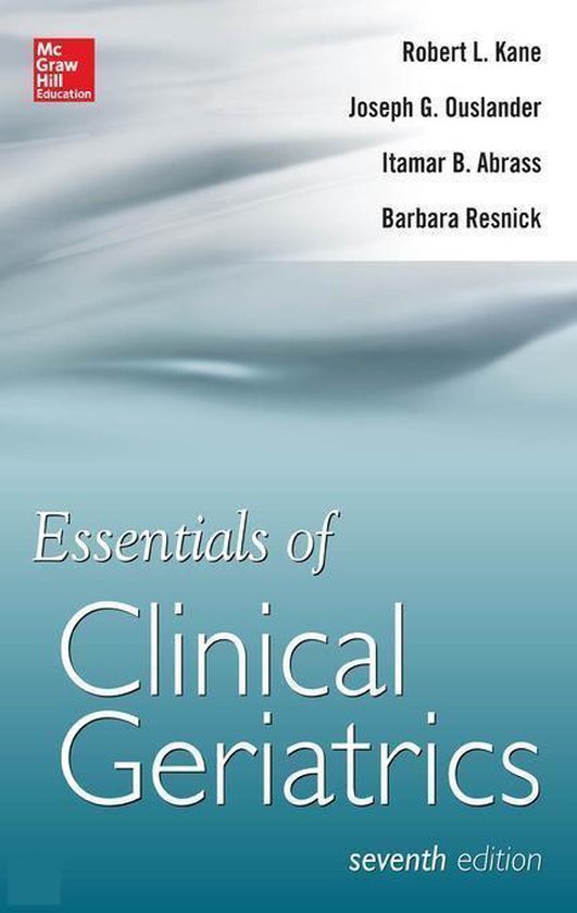 Essentials of Clinical Geriatrics 7/E (ebook), Robert Kane | 2370004943930 | Boeken | bol.com