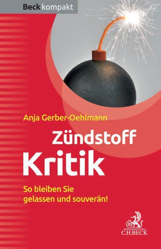Zündstoff Kritik (ebook), Anja Gerber-Oehlmann | 9783406684784 | Boeken ...