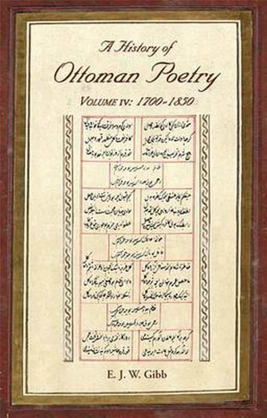 A History of Ottoman Poetry: Volume IV - 1700-1850 | 9780906094587 | E ...
