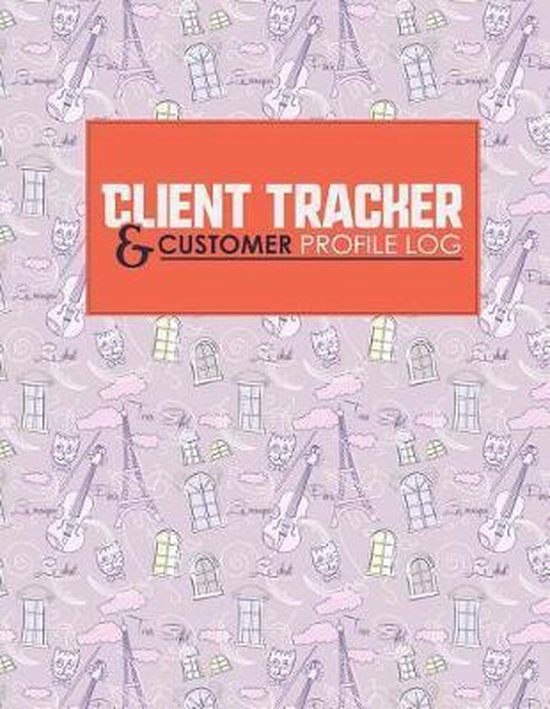 Client Tracker & Customer Profile Log- Client Tracker & Customer ...