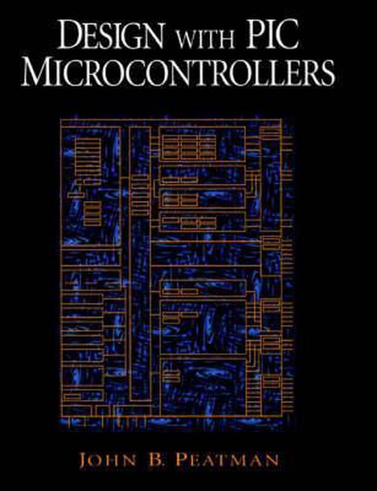Design with PIC Microcontrollers | 9780137592593 | John B. Peatman ...
