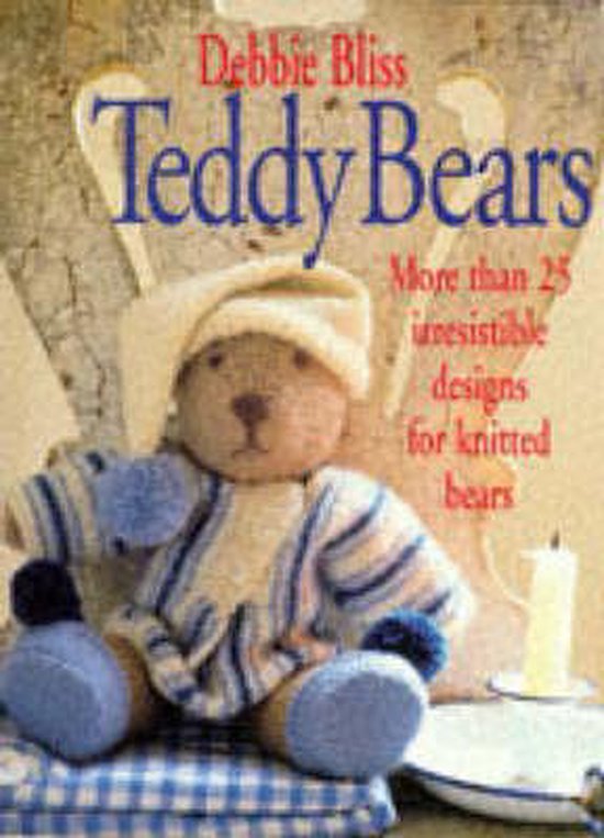 Teddy Bears Debbie Bliss 9780091852566 Boeken