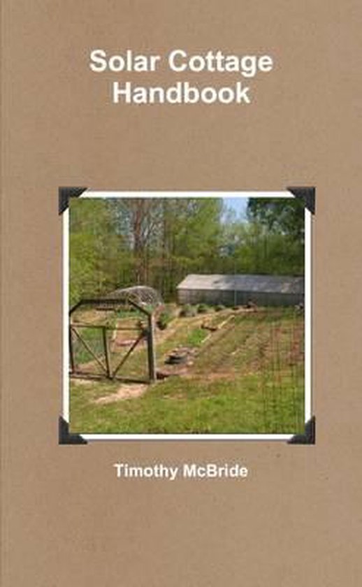 Solar Cottage Handbook, Timothy Mcbride | 9781257877652 | Boeken | bol