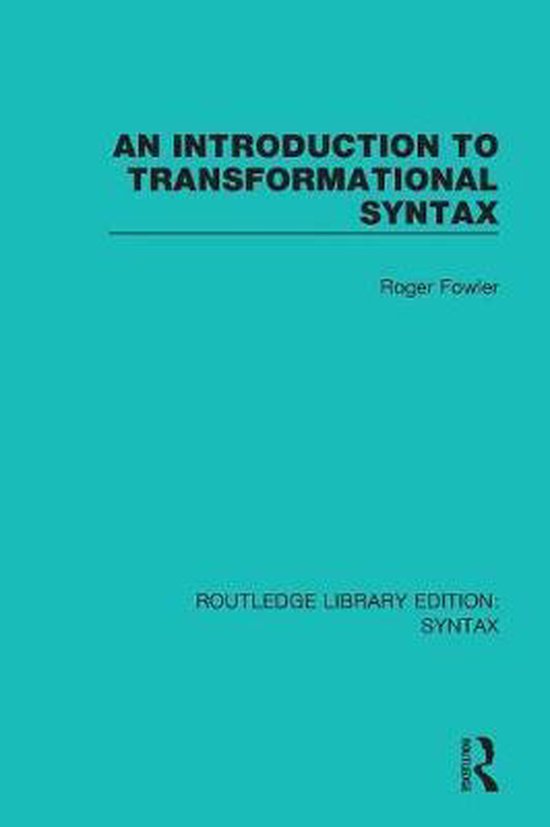 An Introduction to Transformational Syntax | 9781138207660 | Roger Fowler | Boeken | bol.com
