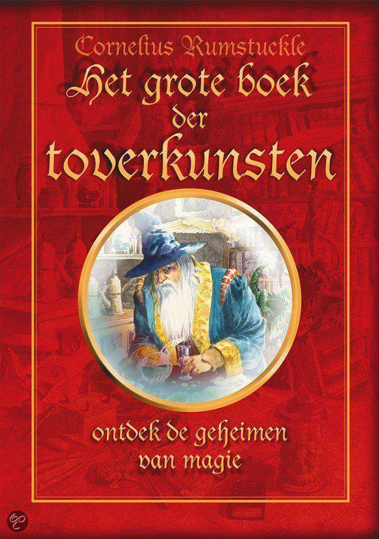 Het Grote Boek Der Toverkunsten, Cornelius Rumstuckle | 9789026131257 ...
