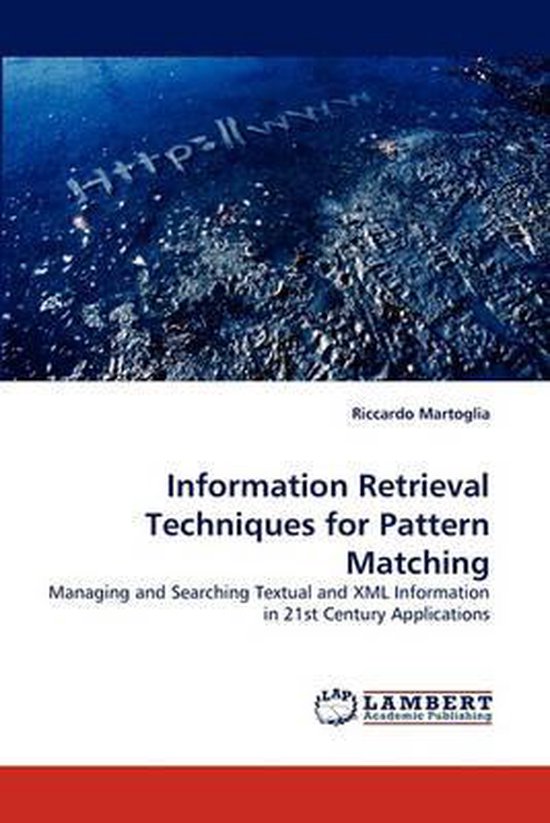 Information Retrieval Techniques for Pattern Matching | 9783838372532 | Riccardo... | bol
