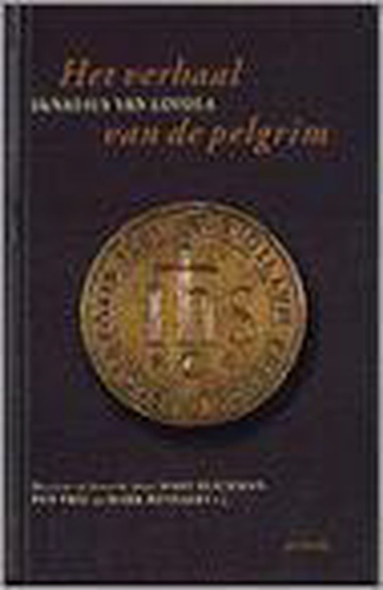 HET VERHAAL VAN DE PELGRIM, Igna Loyola van | 9789031715381 | Boeken | bol