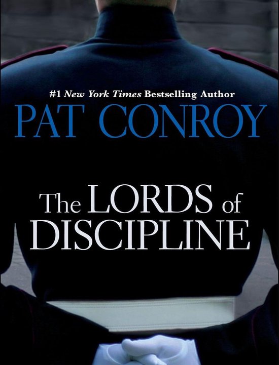 Lords of Discipline, The, Pat Conroy | 9781441815033 | Boeken | bol.com