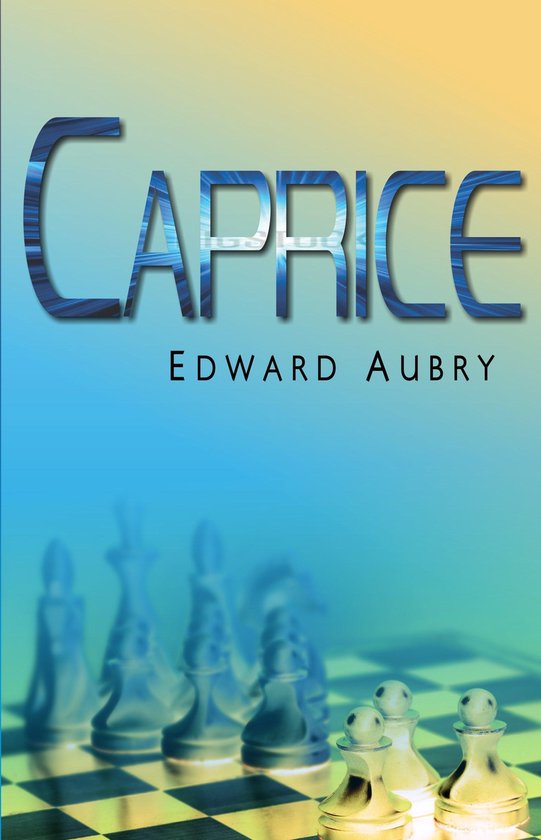 Caprice (ebook), Edward Aubry | 9780983893431 | Boeken | bol.com