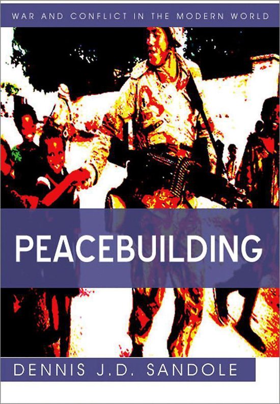 War and Conflict in the Modern World - Peacebuilding (ebook), Dennis J ...