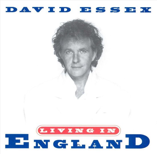 Living in England, David Essex | CD (album) | Muziek | bol.com