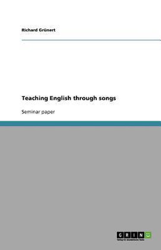 Teaching English through songs | 9783640677504 | Richard Grünert ...