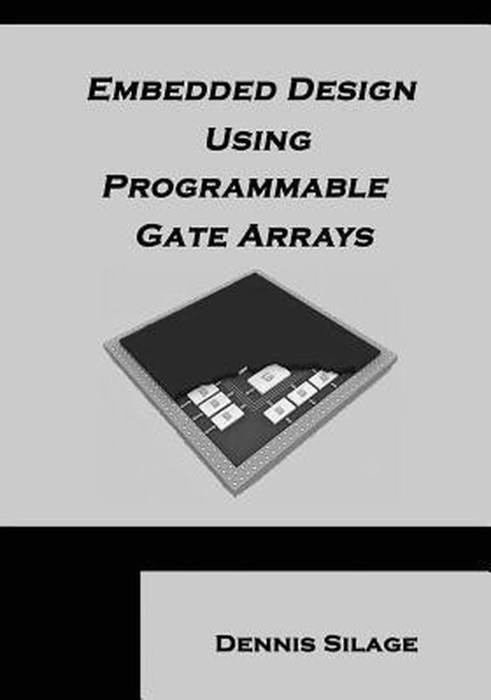 Embedded Design Using Programmable Gate Arrays | 9781589094864 | Dennis ...