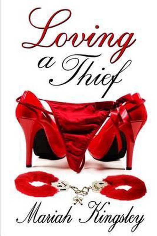 Loving a Thief, Mariah Kingsley | 9781495967863 | Boeken | bol.com