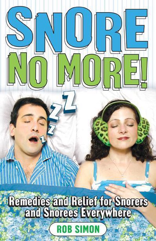 Snore No More! (ebook), Rob Simon | 9780984055630 | Boeken | bol.com