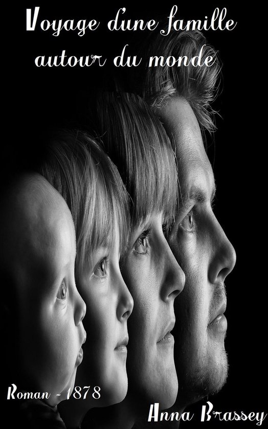 Oeuvres de Anna Allnutt Brassey - Voyage d’une famille autour du monde ...