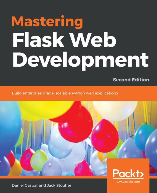 Mastering Flask Web Development (ebook), Daniel Gaspar | 9781788999557 | Boeken | bol