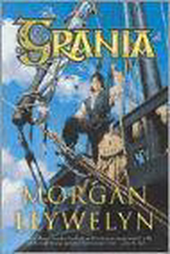 Grania, Morgan Llywelyn | 9780765308382 | Boeken | bol.com