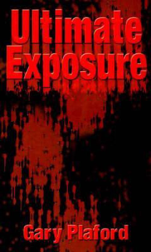 Ultimate Exposure, Gary R. Plaford | 9780759607576 | Boeken | bol