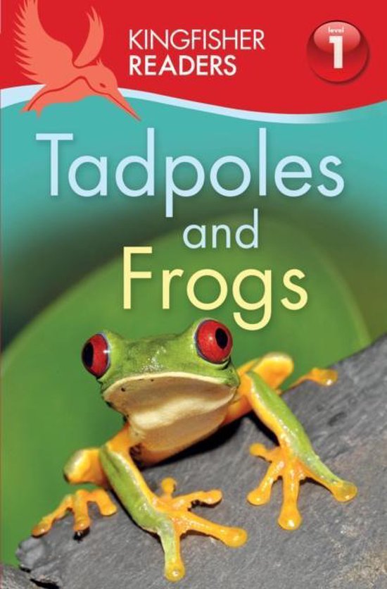 Kingfisher Readers: Tadpoles And Frogs (Level 1: Beginning T, Thea ...