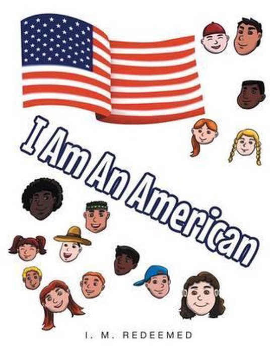 I Am an American, I M Redeemed | 9781681975801 | Boeken | bol