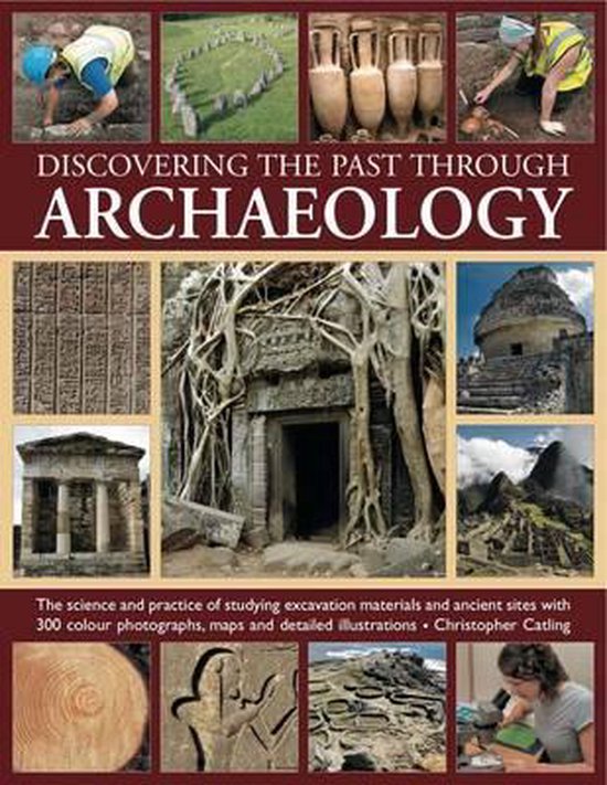Discovering the Past Through Archaeology | 9781844769957 | Christopher ...