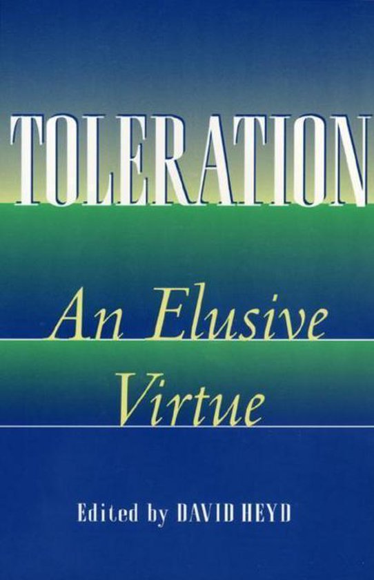 Toleration (ebook), David Heyd | 9781400822010 | Boeken | bol.com